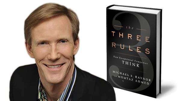 The Three Rules: An Interview with Michael Raynor | IndustryWeek