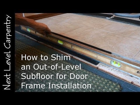 How to Shim an Out-of-Level Subfloor for Door Frame Installation | Pro ...